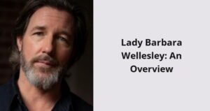 Lady Barbara Wellesley: An Overview - Documentists